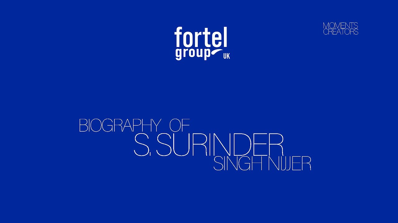 S. SURINDER SINGH NIJJER | BIOGRAPHY | FORTEL UK | MOMENTS CREATORS ...