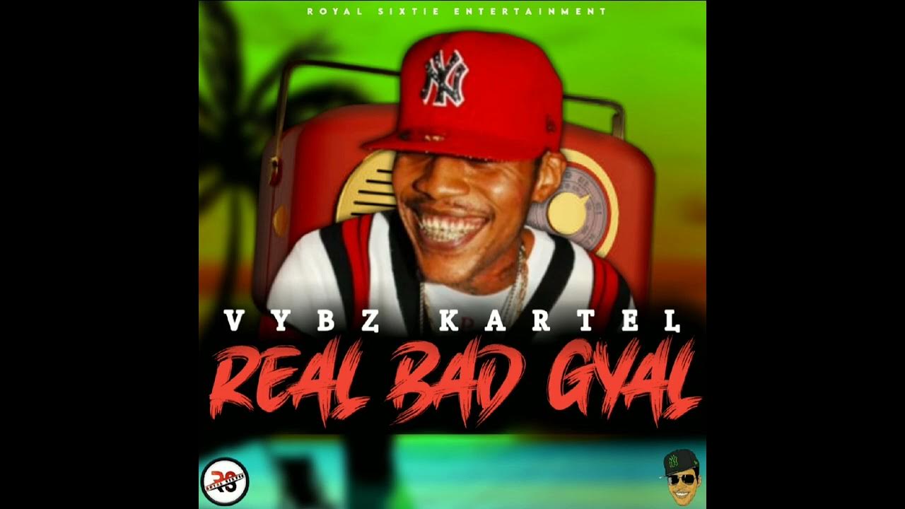 Vybz Kartel - Real Bad Gyal (Official Audio) - YouTube