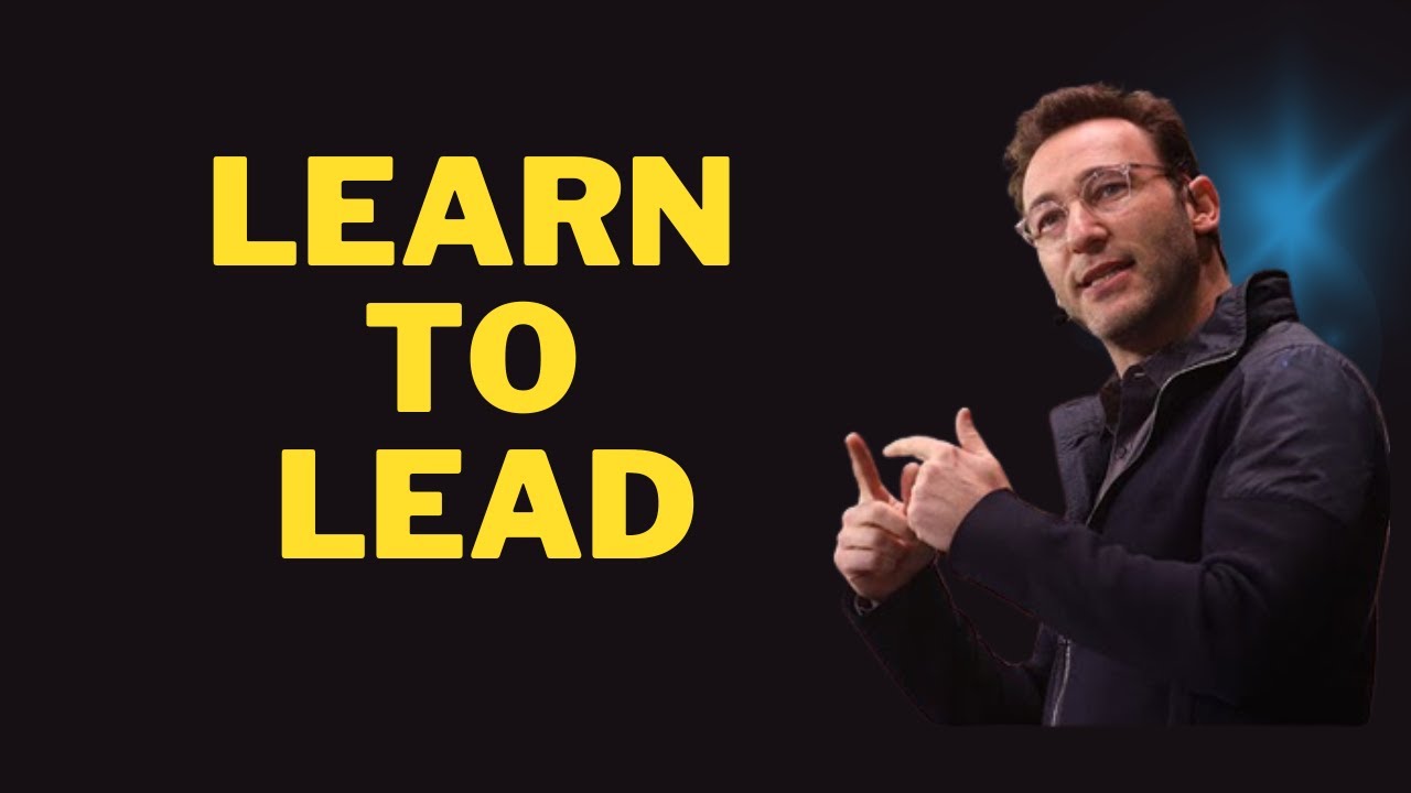 Simon Sinek - Be The Leader You Wish You Had Best Motivational Speech ...