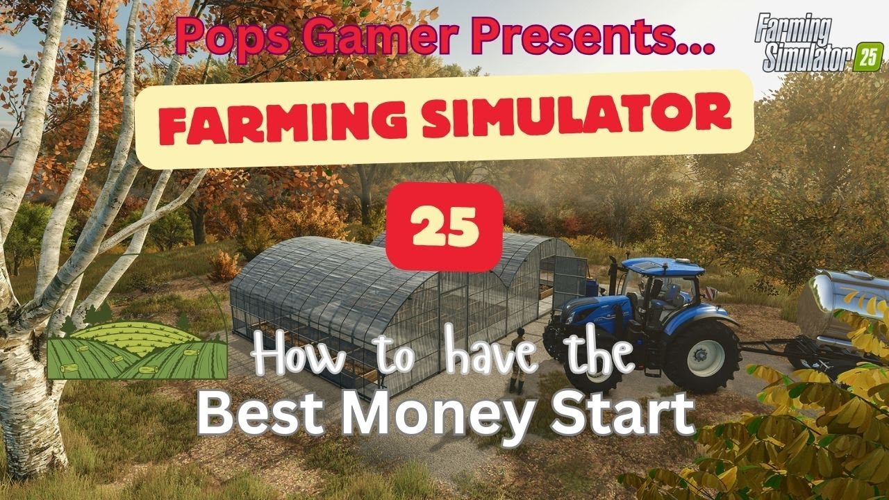 Farming Simulator 25: Maximise your game start with these essential ...