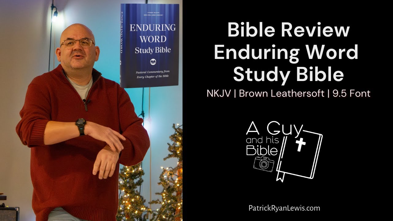 Bible Review: NKJV Enduring Word Study Bible - YouTube