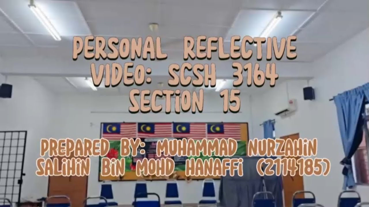 SCSH 3164 Section 15: Reflective Video Journal (2114185) - YouTube
