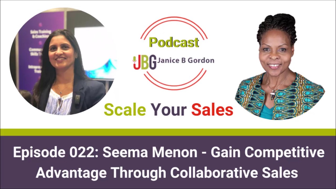 Scale Your Sales #022: Seema Menon - Competitive Advantage Through ...