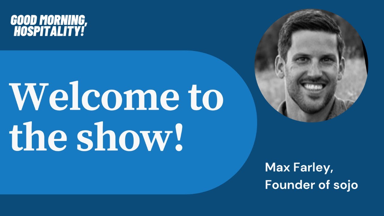 Welcoming Back, Max Farley, Founder of sojo - YouTube