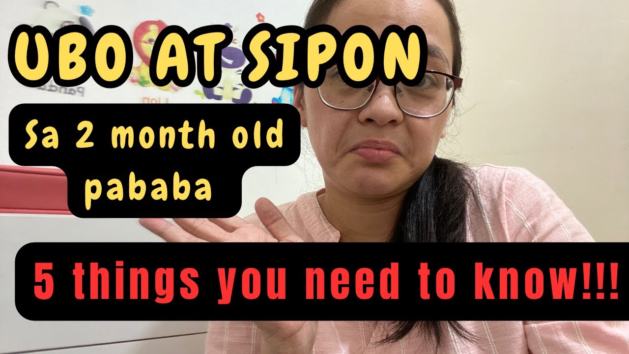 UBO AT SIPON sa 2 month old below baby| MGA DAPAT TANDAAN|Dr. PediaMom ...