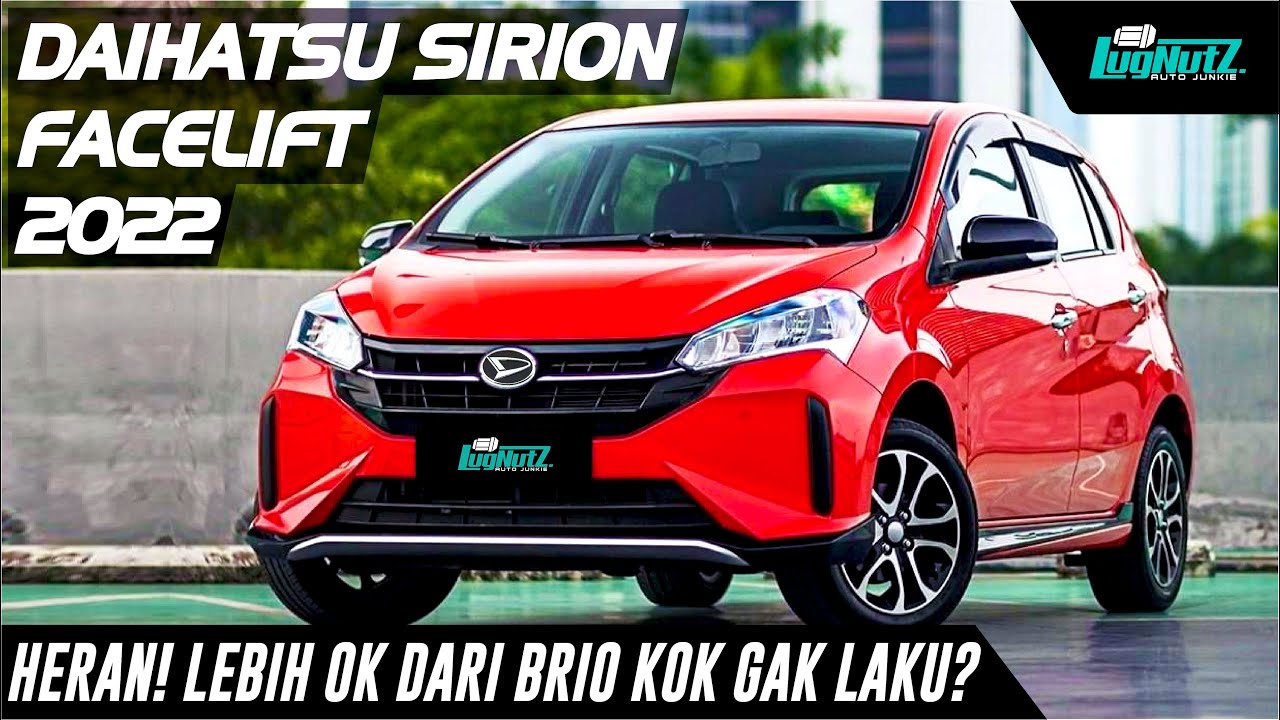 NGAPAIN BRIO Kalo Daihatsu Sirion Facelift LEBIH CANGGIH, KENCANG, Dan LEGA! Tapi Kok Ga Laku ...