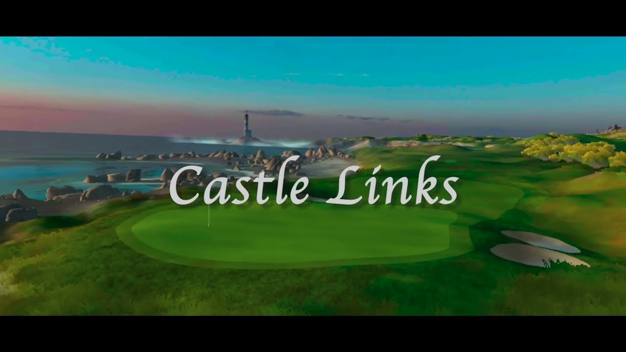 Golf+ VR Break 72 Episode 2 Castle Links Golf Course - YouTube