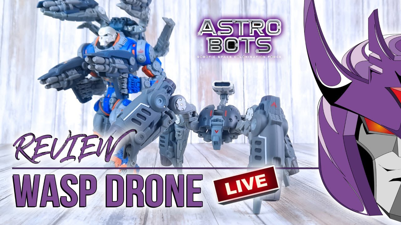 Astro Bots Wasp/Tarantula Drone Livestream Review [Toy Forge](Toy Notch ...