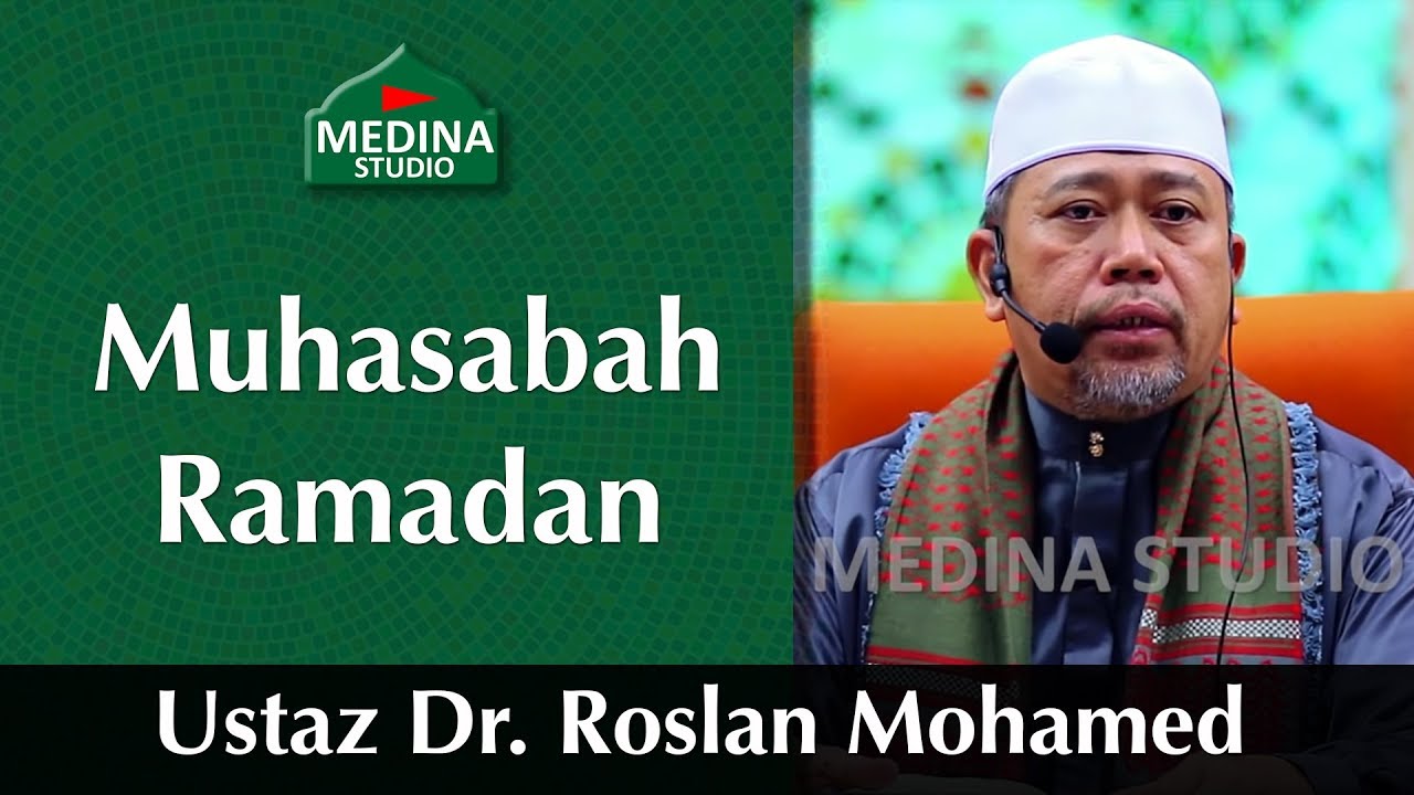 🎬Ustaz Dr. Roslan Mohamed - Muhasabah Ramadan - YouTube