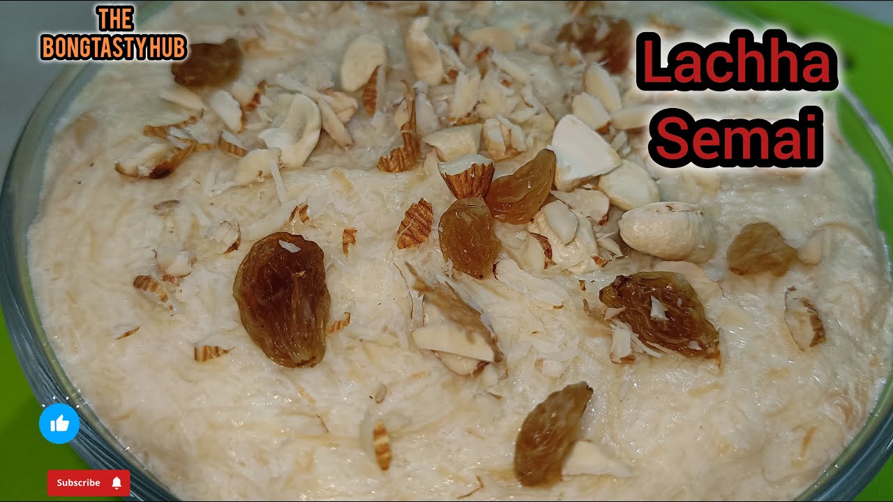 Lachha Semai Recipe| শিমুই রেসিপি| লাচ্ছা সেমাই - YouTube