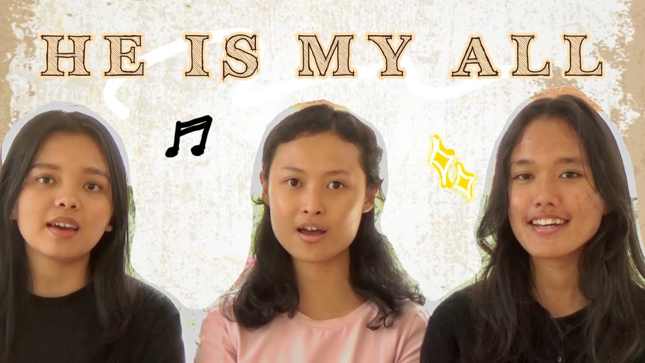 HE IS MY ALL by Brigitta and friends - YouTube