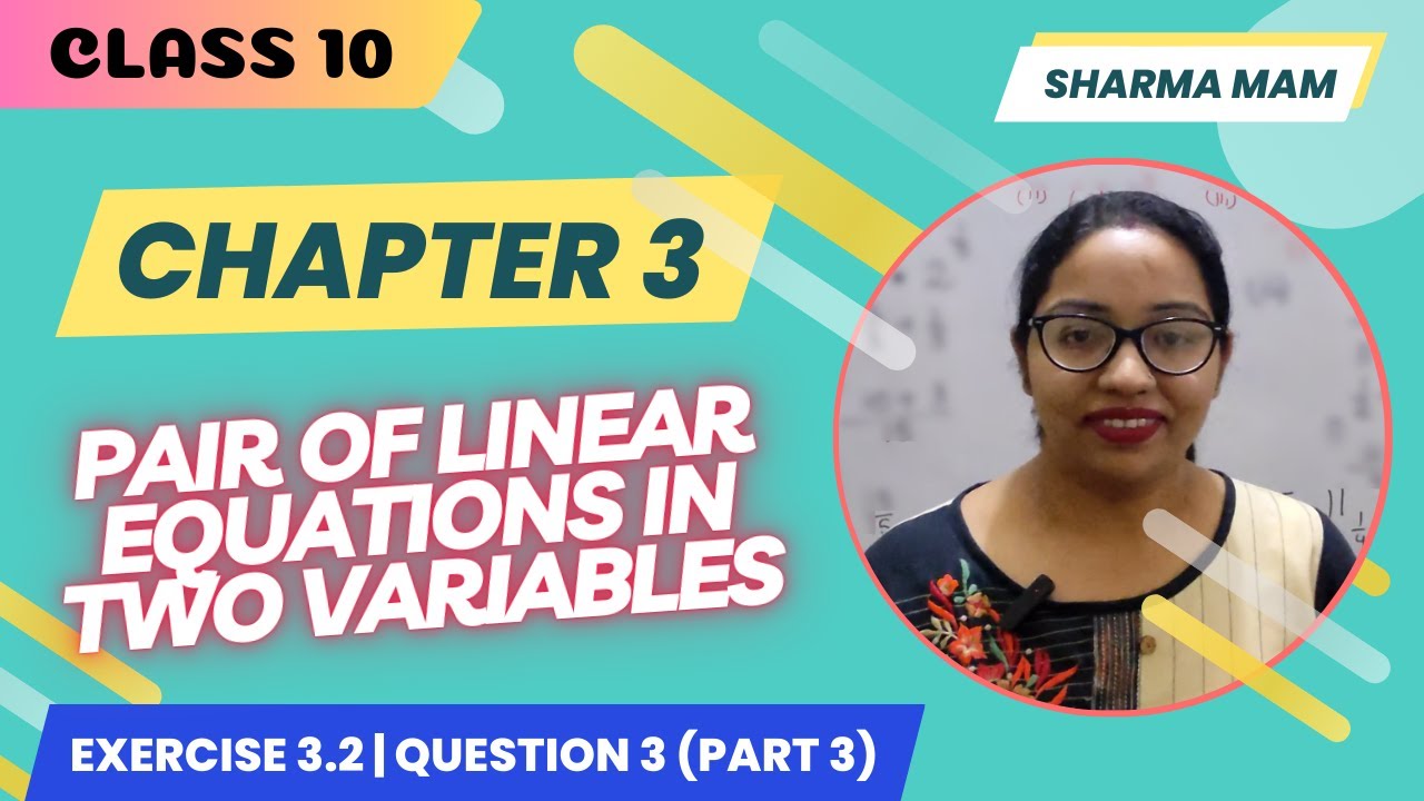 Class 10 Math | Exercise 3.2 | Question 3 | Part 3 | Chapter 3 | Pair ...