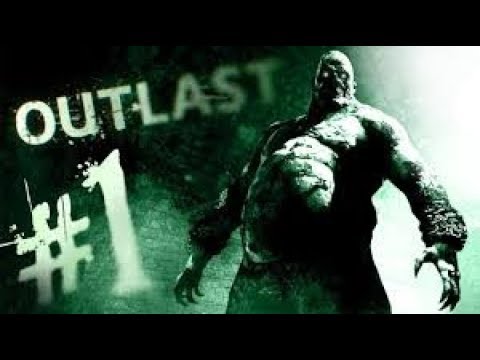 Outlast - 1.Bölüm - Başlıyoruz