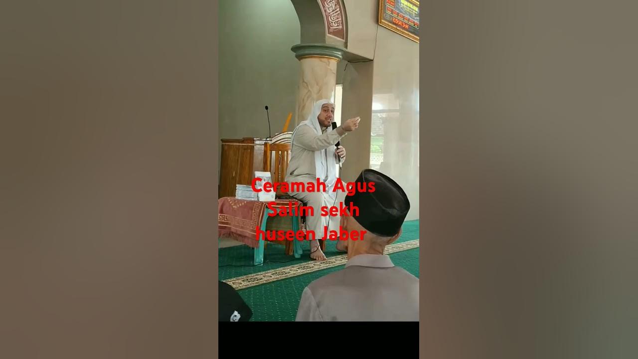 Ceramah agus salim sekh huseen Jaber - YouTube
