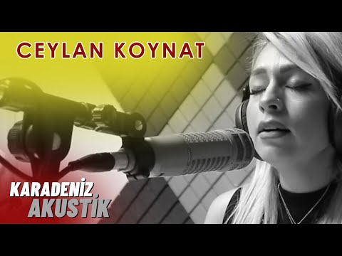 Ceylan Koynat - Gelevera Deresi #KaradenizAkustik