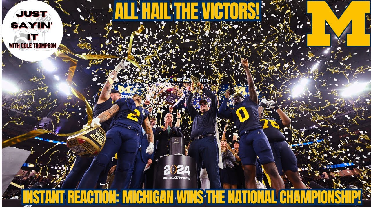 All Hail The Victors! | Michigan Wins National Championship ...