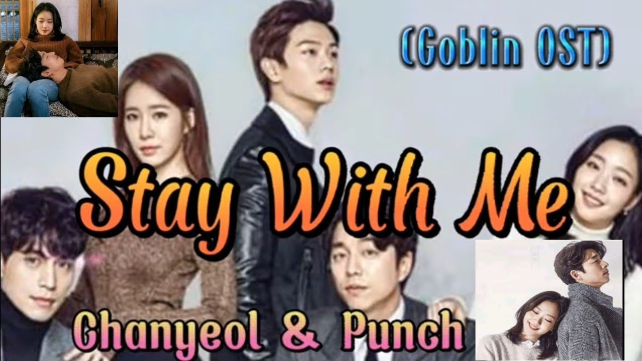 Stay With Me lyrics_Chanyeol & Punch (Goblin OST) - YouTube
