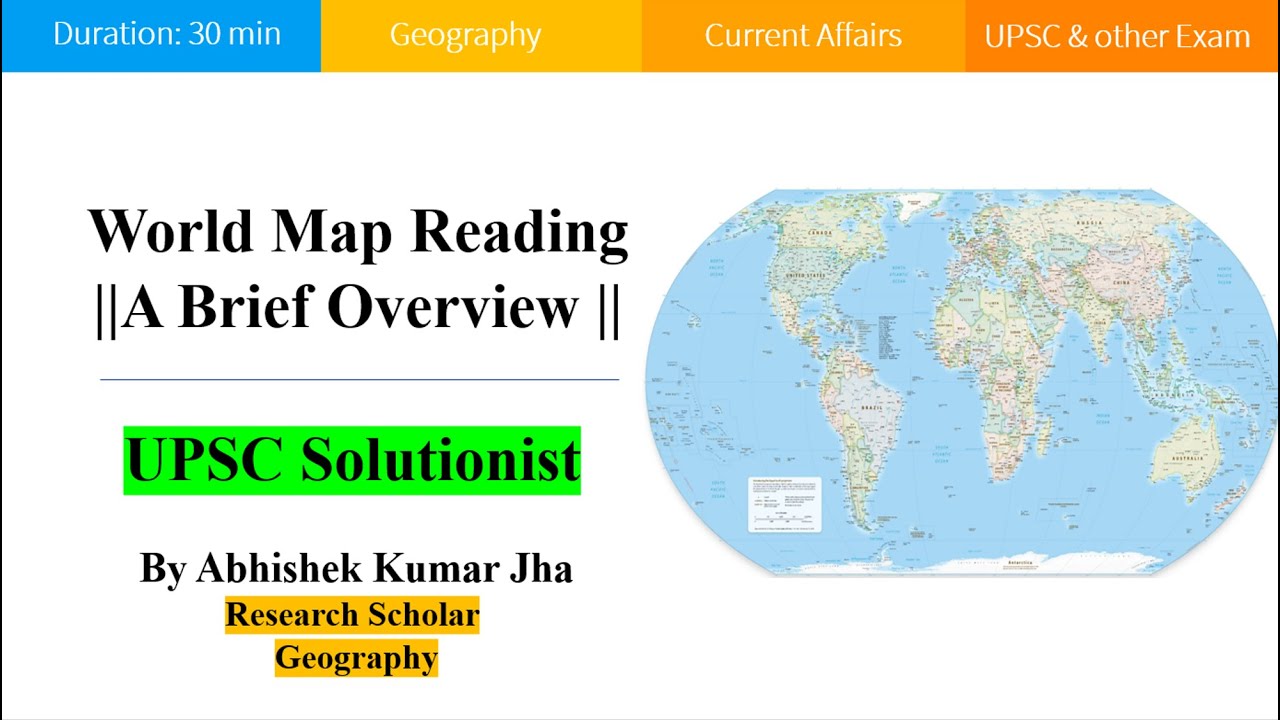 World Map Reading || Class-1 || A Brief Account || UPSC Solutionist ...