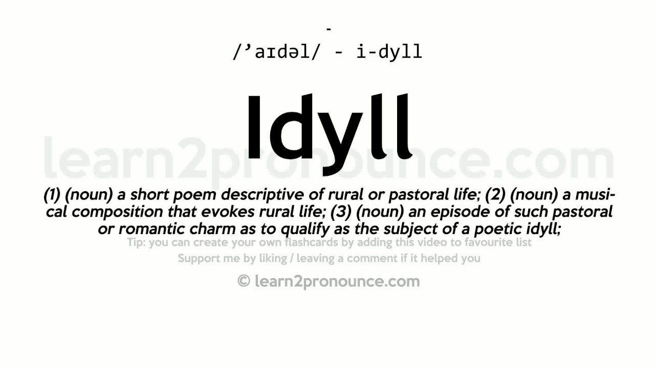 Pronunciation of Idyll | Definition of Idyll - YouTube