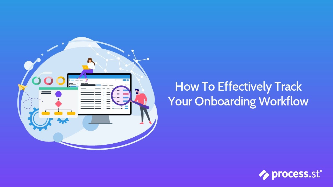 How To Effectively Track Your Employee Onboarding Workflow - YouTube