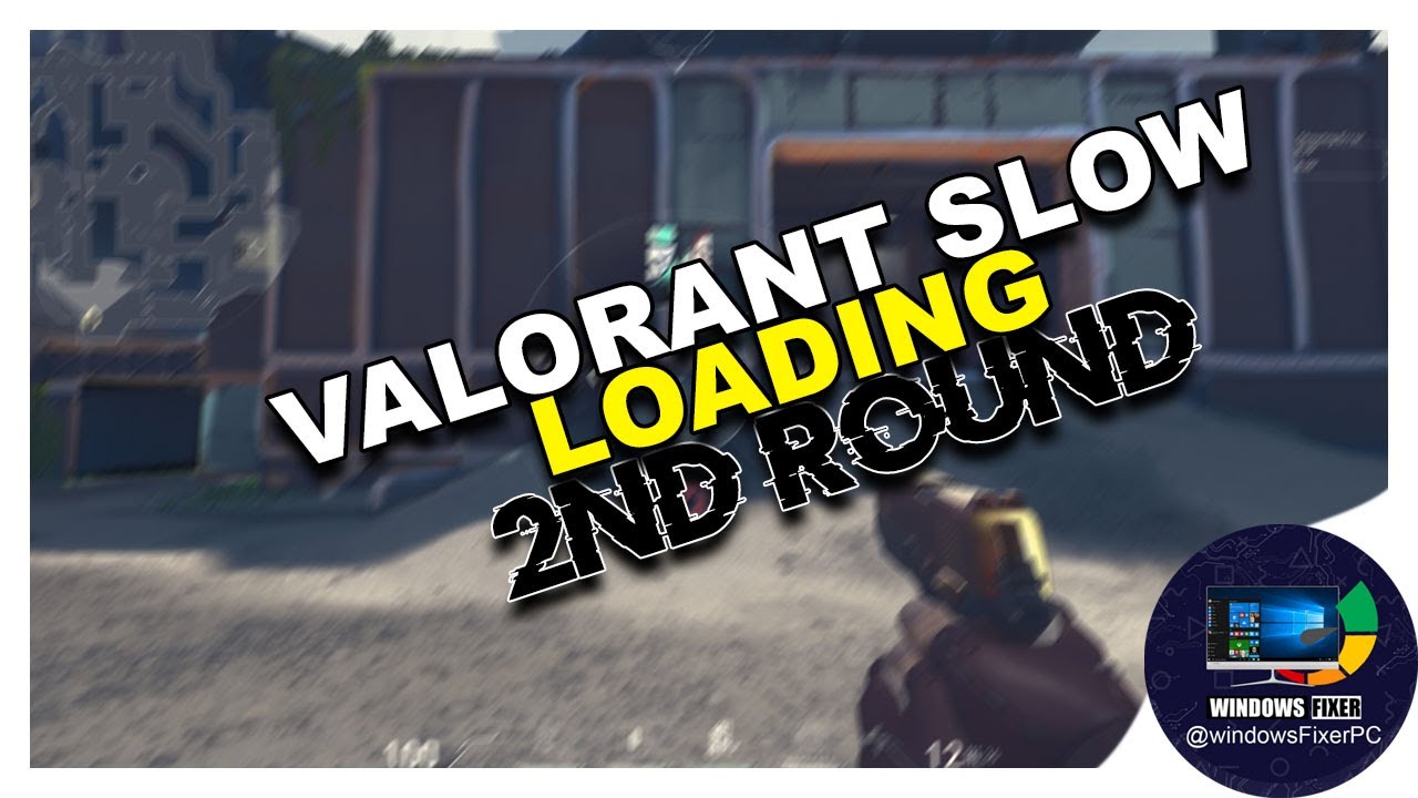 Swift Entry: How to Load into Valorant Games Faster – A Step-by-Step ...