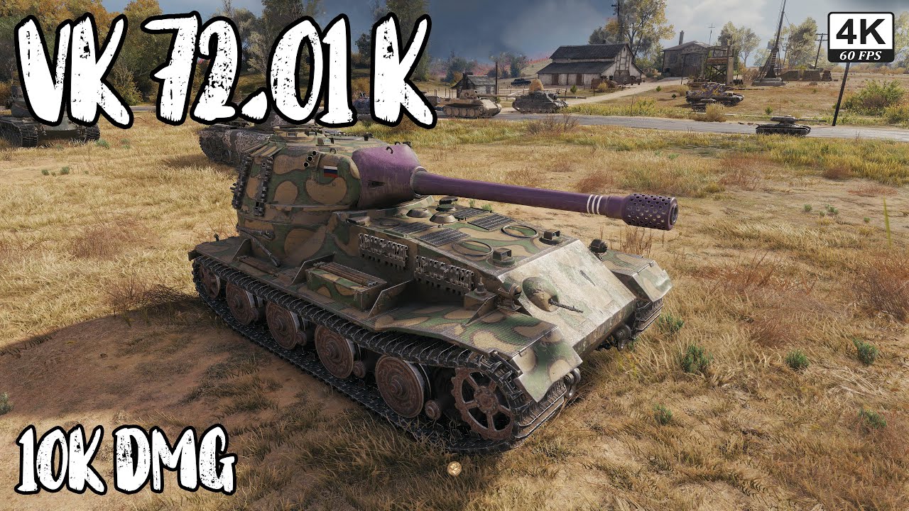 World of Tanks VK 72.01 K [10K Damage] - YouTube