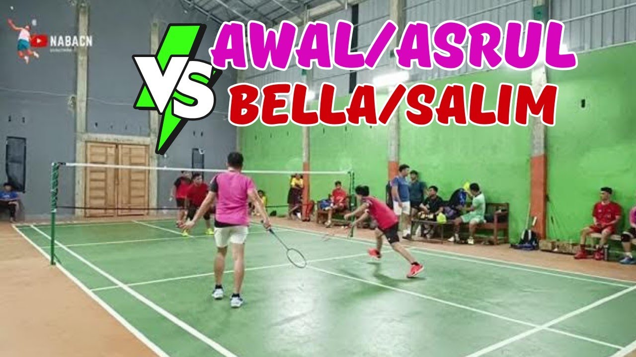 Awal/Asrul vs Bella/Salim #badminton - YouTube