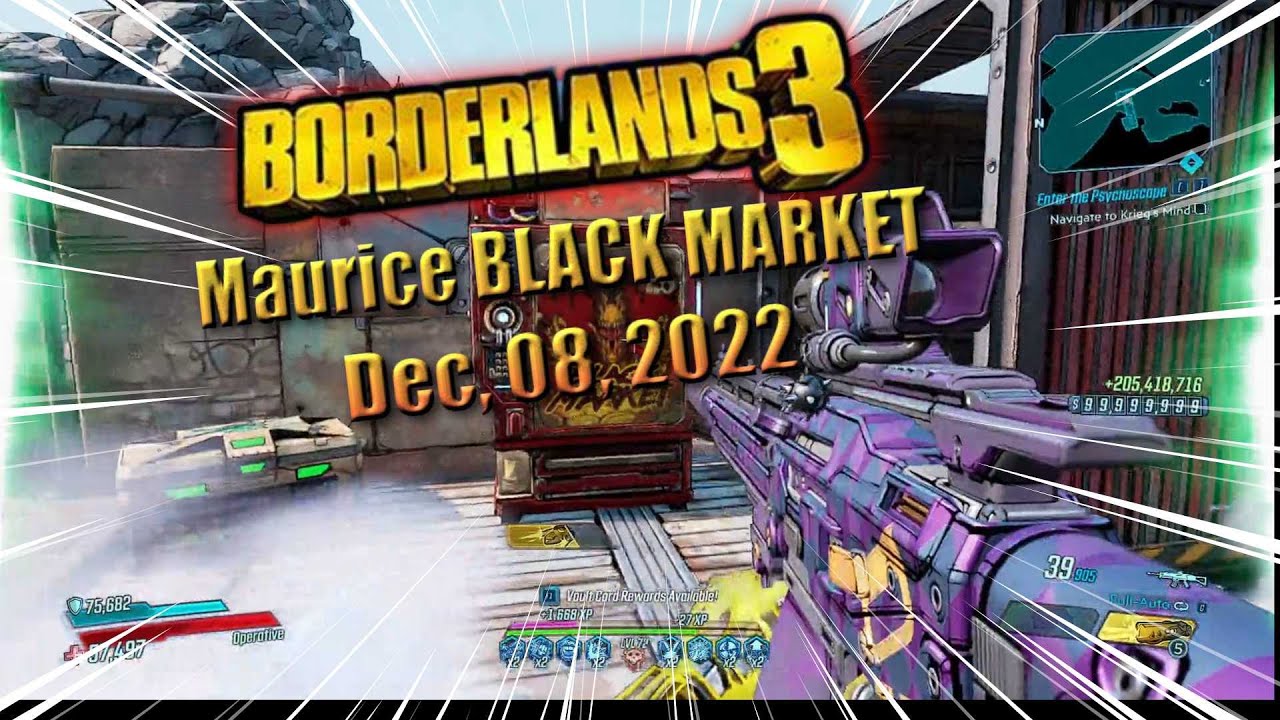 MAURICE BLACK MARKET LOCATION, DEC, 08-09, 2022 - BORDERLANDS 3 - YouTube