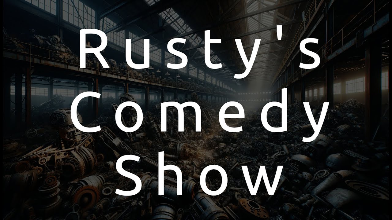 Rusty's comedy the Administrative Services Manager - YouTube