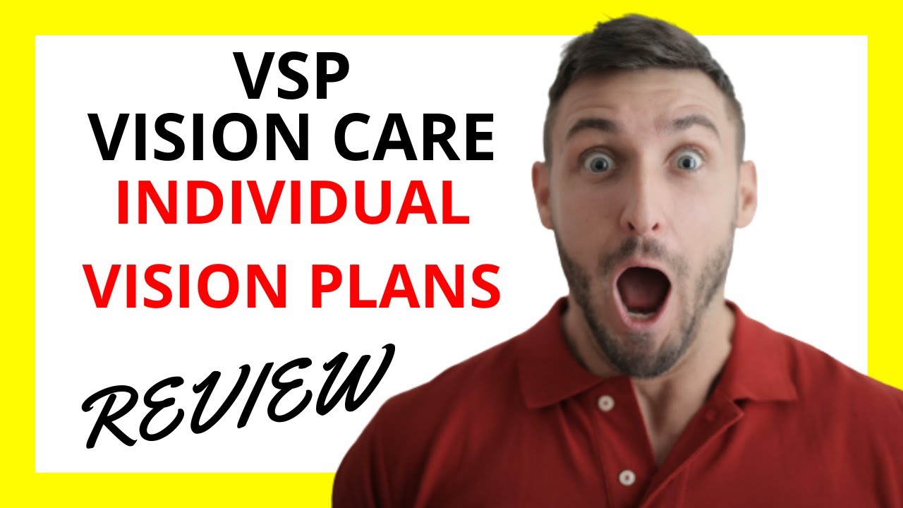 🔥 VSP Individual Vision Plans Review: Pros and Cons - YouTube