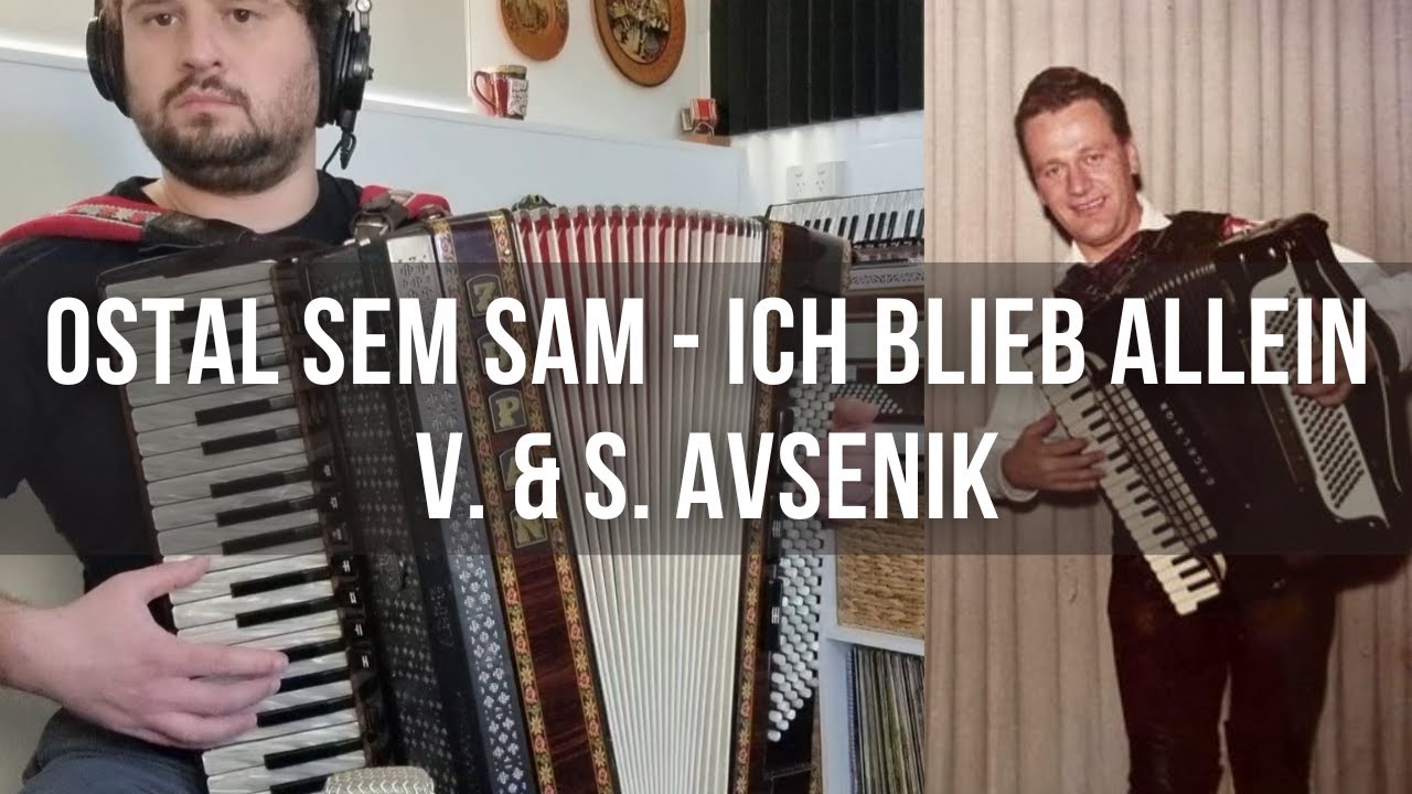 Ostal sem sam - Ich blieb allein (V. & S. Avsenik) - YouTube
