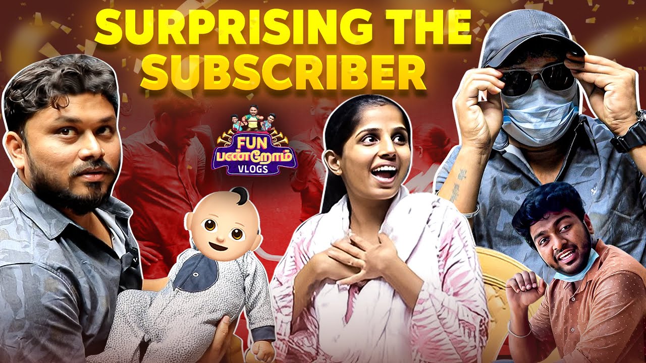 Surprising The Subscriber | 6 Years Of Fun Panrom😍😍 | Fun Panrom Vlogs ...