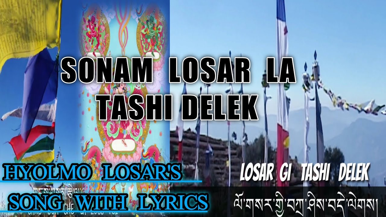 LOSAE GI TASHI DELEK !! HYOLMO SONG WITH LYRICS ! 31/IN OUR MOTHER ...