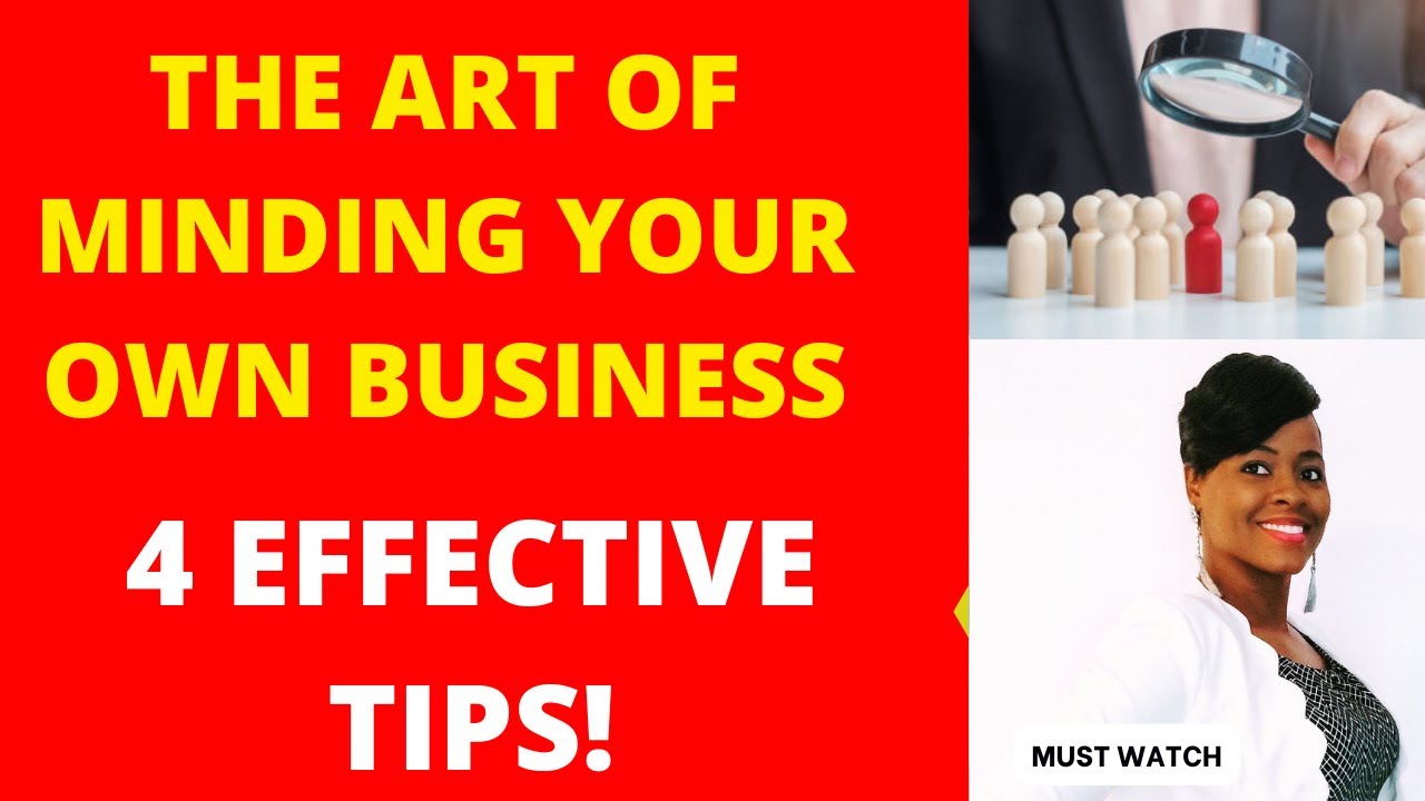 The Art Of Minding Your Business: How To Achieve Your Goals Through ...