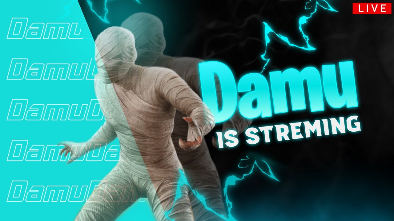 DAMU IS LIVE GUYSSSS...FINAL DAY OF THE DUO PUSH.. STREAMING UNTIL ...