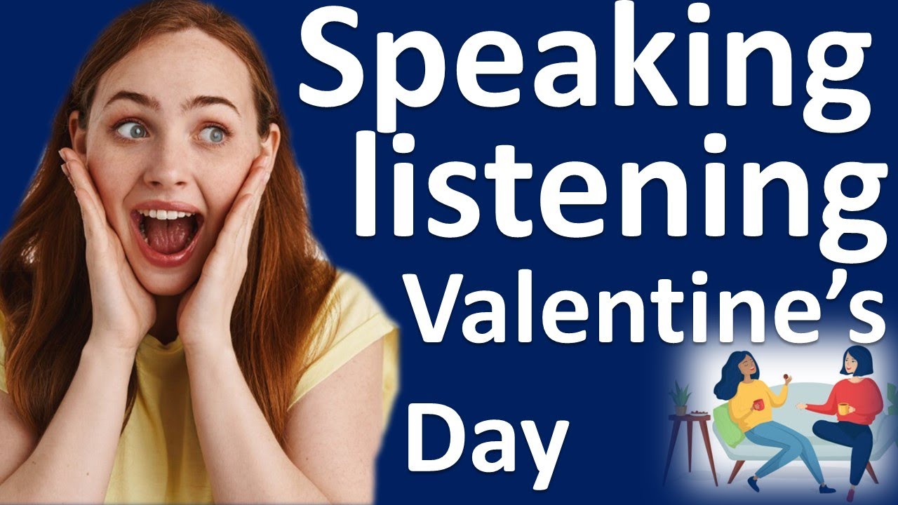 Best speaking & listening for Valentine's Day।। Basic English ...