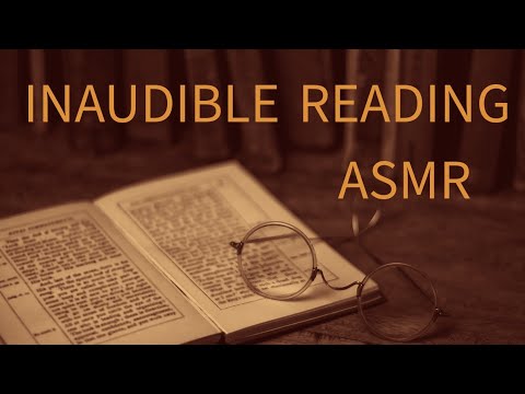 Inaudible whisper ASMR: Reading a book with some page turning and ...