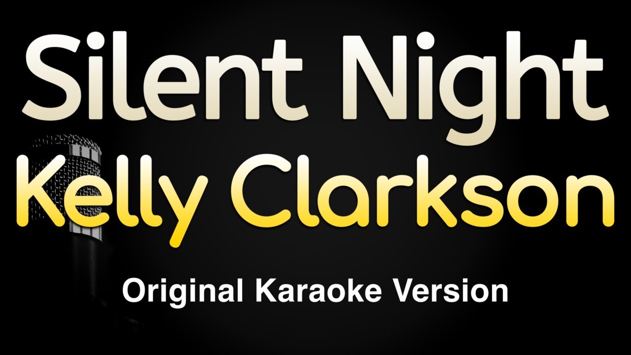 Silent Night - Kelly Clarkson (Karaoke Songs With Lyrics - Original Key ...
