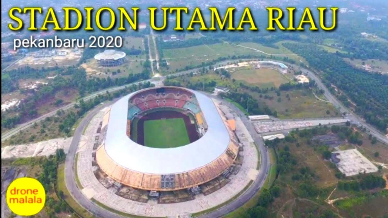 stadion utama riau - update kota pekanbaru - YouTube