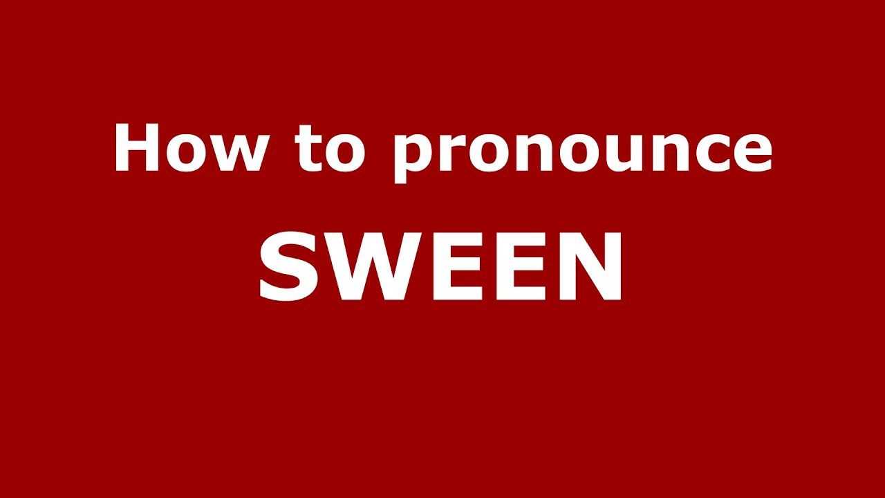 How to pronounce SWEEN (American English/US) - PronounceNames.com - YouTube