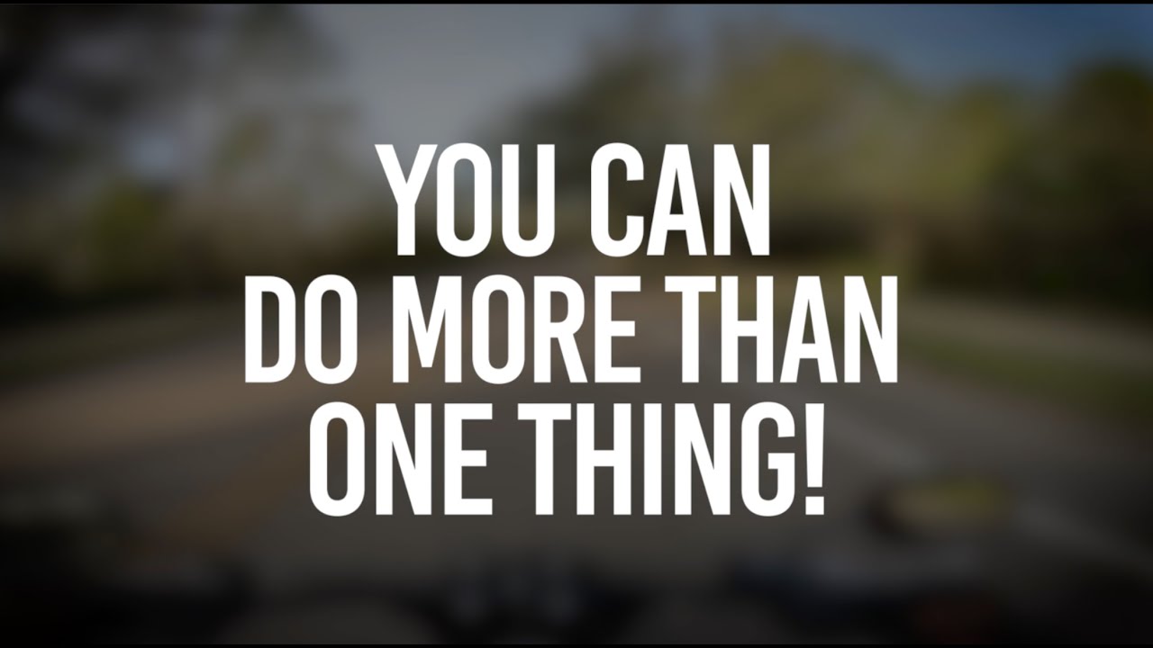 You Can Do More Than One Thing! | Throttle Thoughts with Dave - YouTube