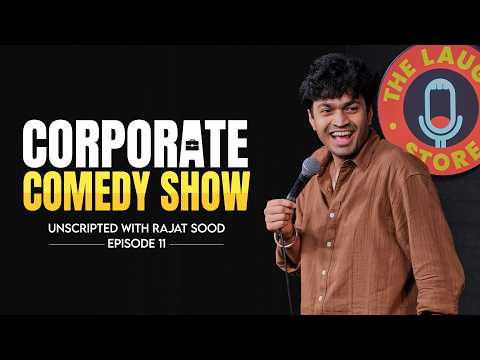 Entire Office in a Comedy Show?? Rajat Sood - Unscripted EP 11