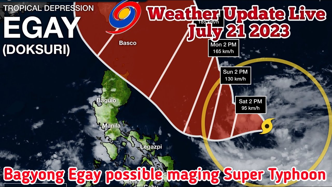 Weather Update Live | July 21 2023 | Bagyong Egay possible maging Super ...