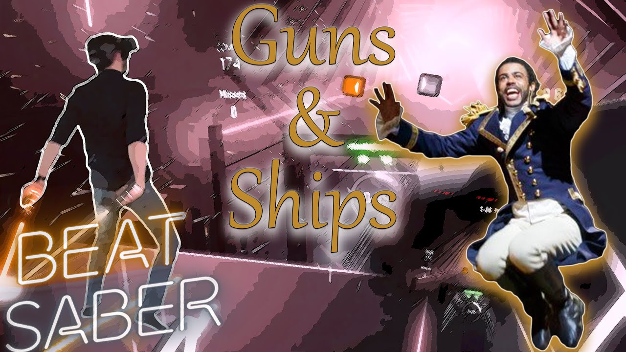 Guns & Ships (From Hamilton) | First Attempt Expert | Beat Saber MR ...