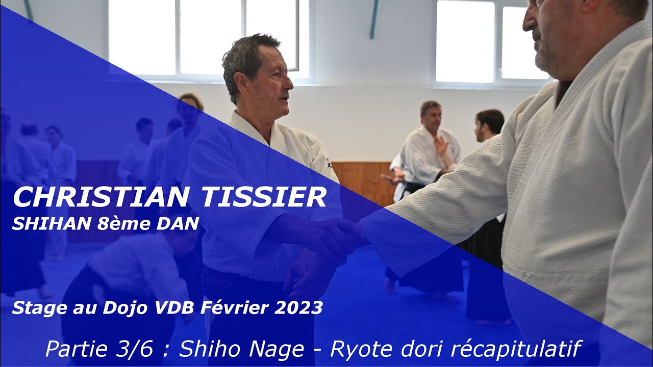 Christian Tissier : Aïkido Dojo VDB 11 février 2023 (stage complet 3/6 ...