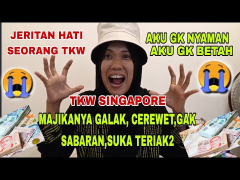 Majikan Ku Galak, Cerewet, Gk Sabaran,Teriak2❗Tkw Singapore @AsihNgawi