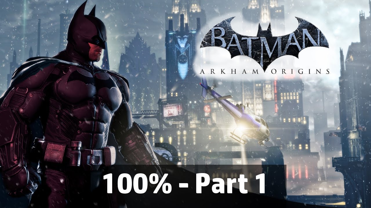 Batman Arkham Origins 100 Playthrough Part 1 Youtube