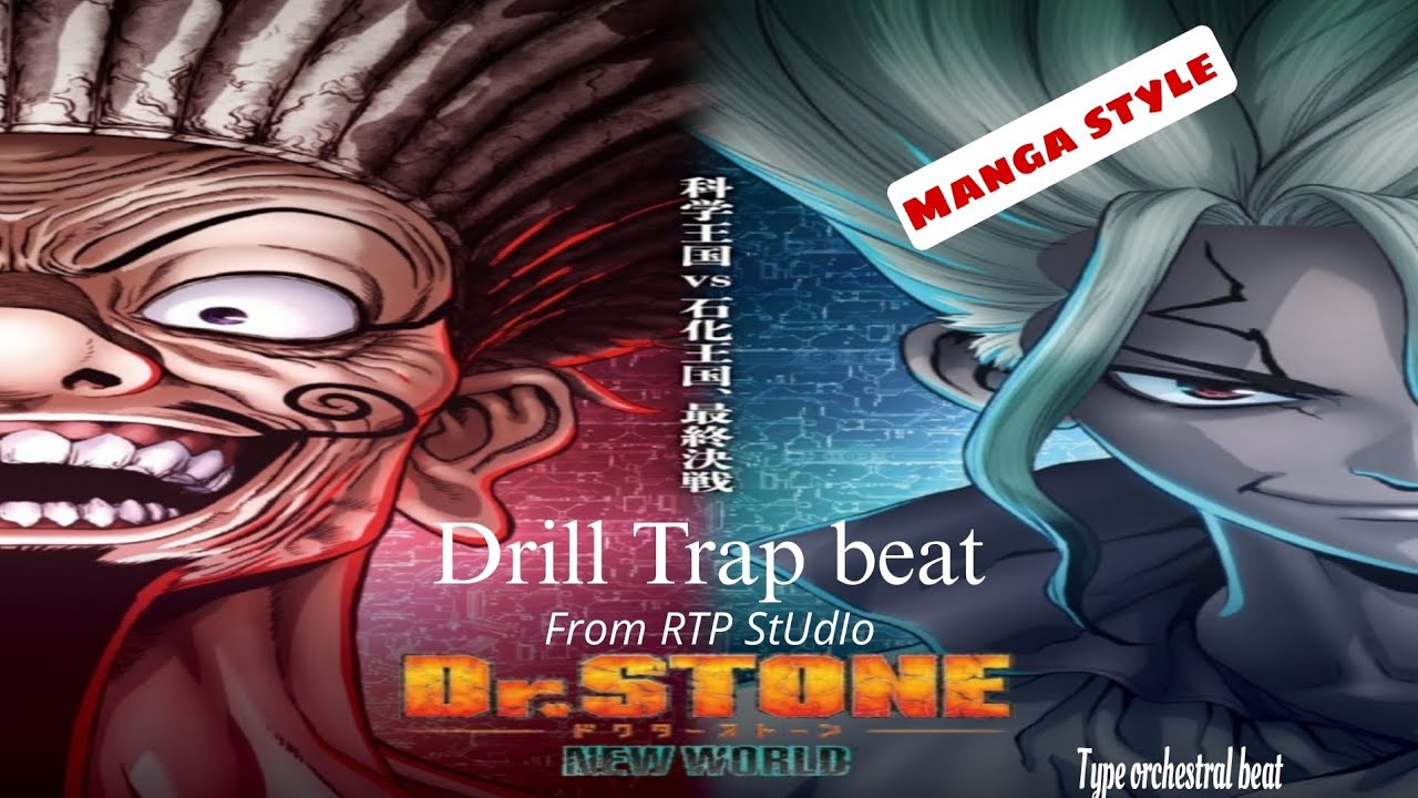 Dr Stone Drill type trap beat Manga style ⫷New World⫸ BPM ...
