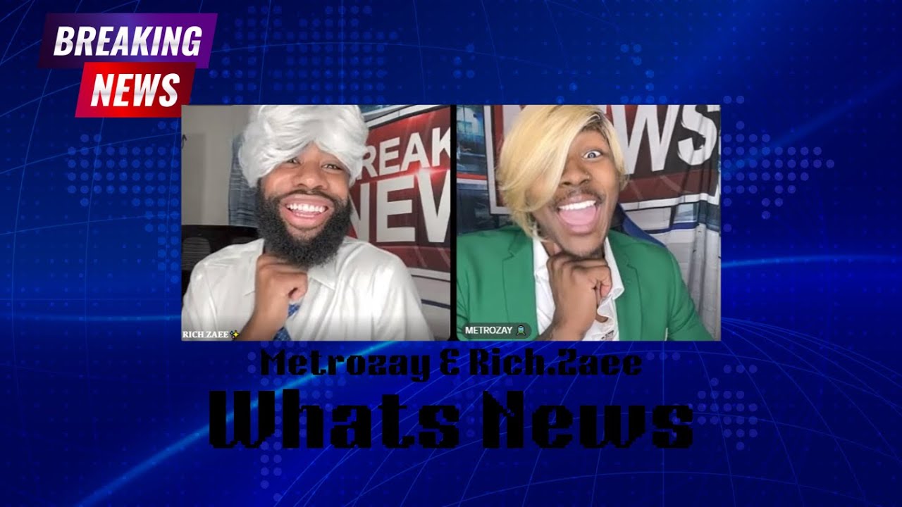METROZAY & RICH.ZAEE | WHATS NEWS EP.2 | JT a hater? Blueface's family ...