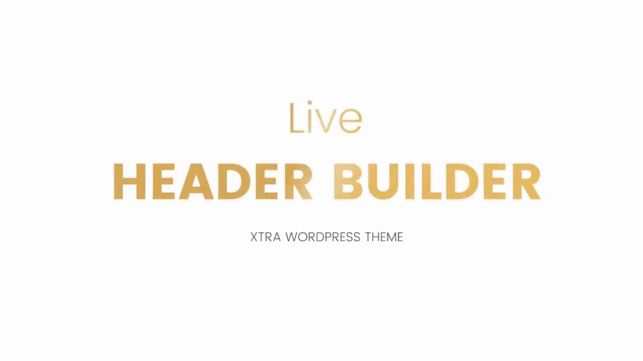 Live Header Builder - Xtra WordPress Theme - YouTube